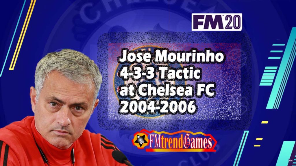 José Mourinho Lethal 4-3-3 Tactic in 2004-2006 at Chelsea - FM20 ...