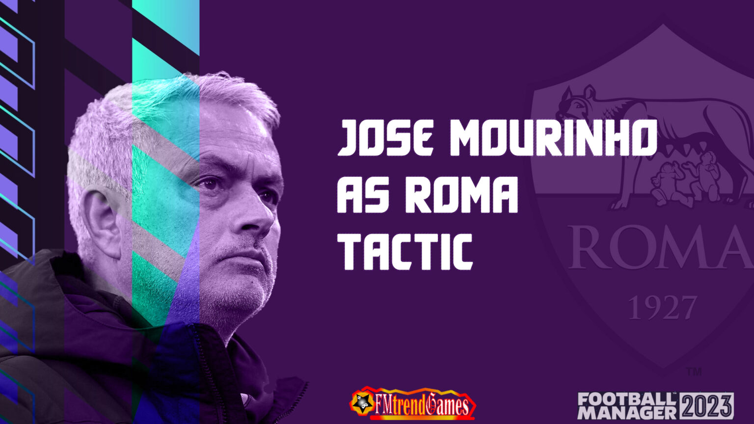 FM23 Jose Mourinho Tactic | FM23 AS Roma | FMtrendGames
