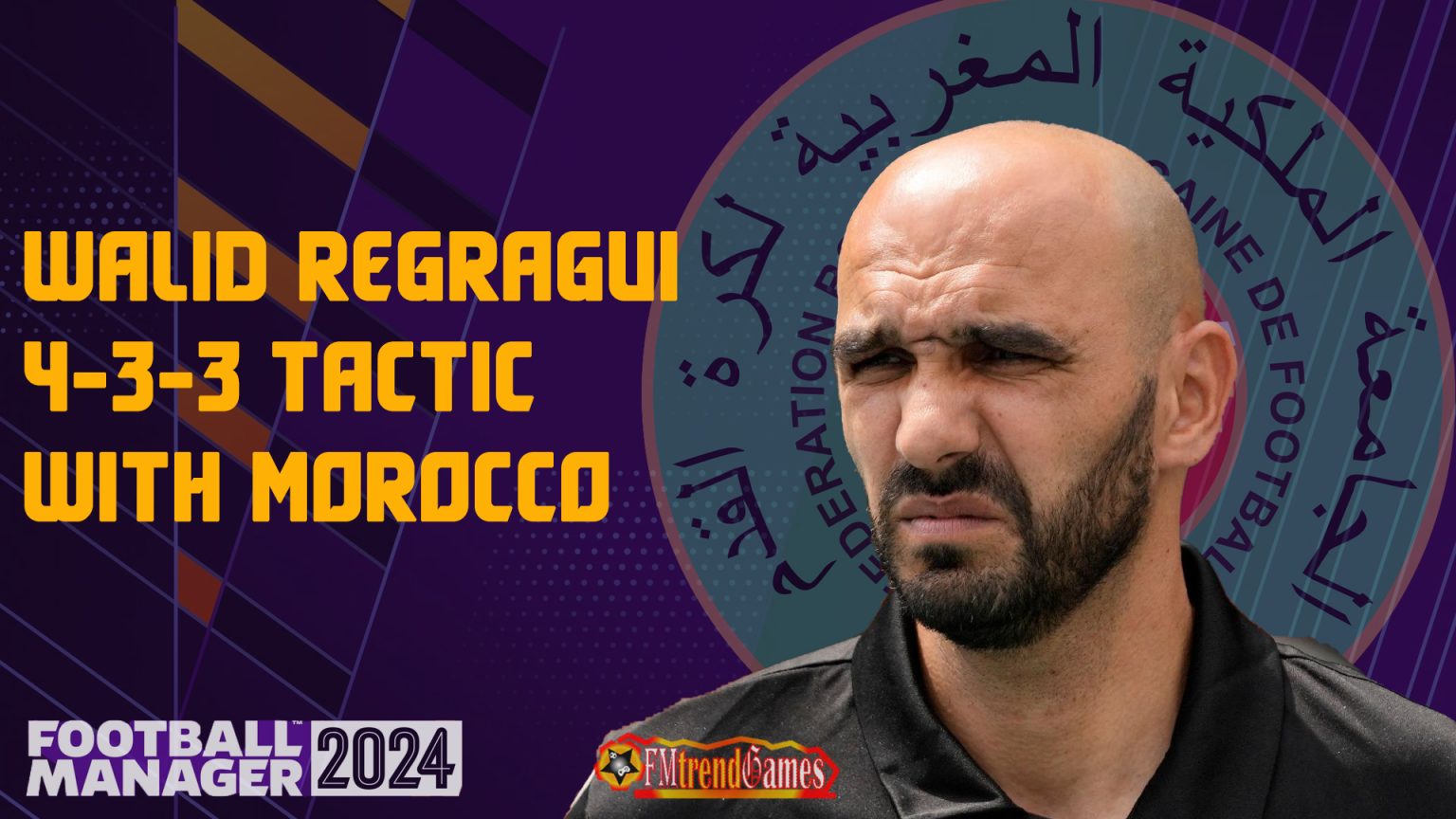 FM24 Walid Regragui Tactic with Morocco | AFCON 2023 | FMtrendGames