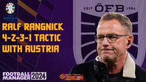 Ralf Rangnick 4-2-3-1 Tactic with Austria at Euro 2024 | FMtrendGames