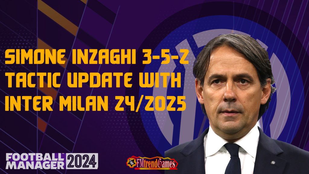 Simone Inzaghi 3-5-2 Tactic Update with Inter Milan 2024-2025 ...