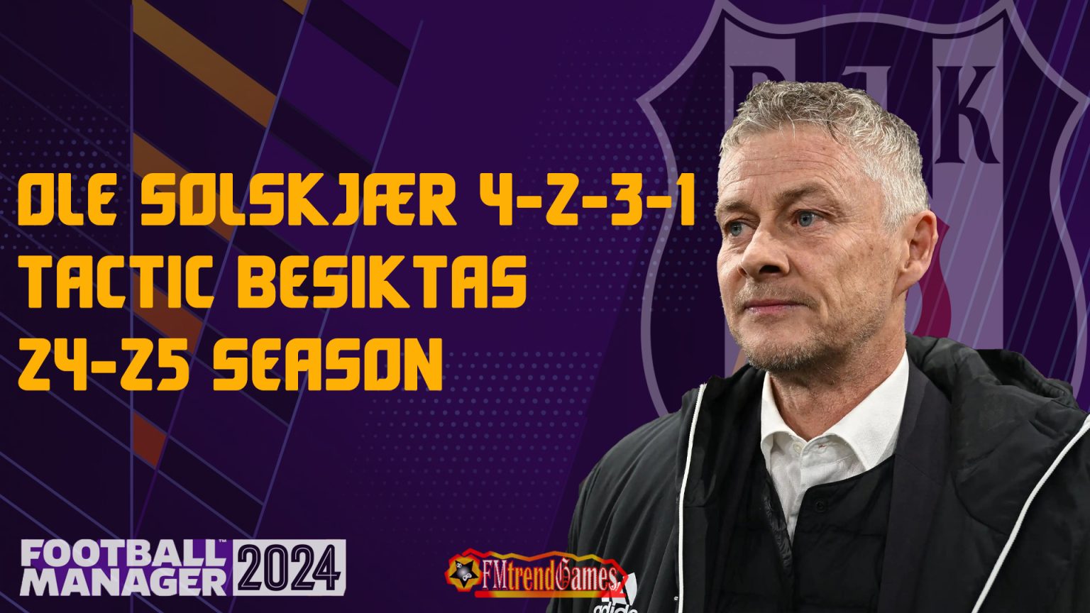 Ole Gunnar Solskjær 4-2-3-1 Tactic Beşiktaş | 24-25 Season | FMtrendGames