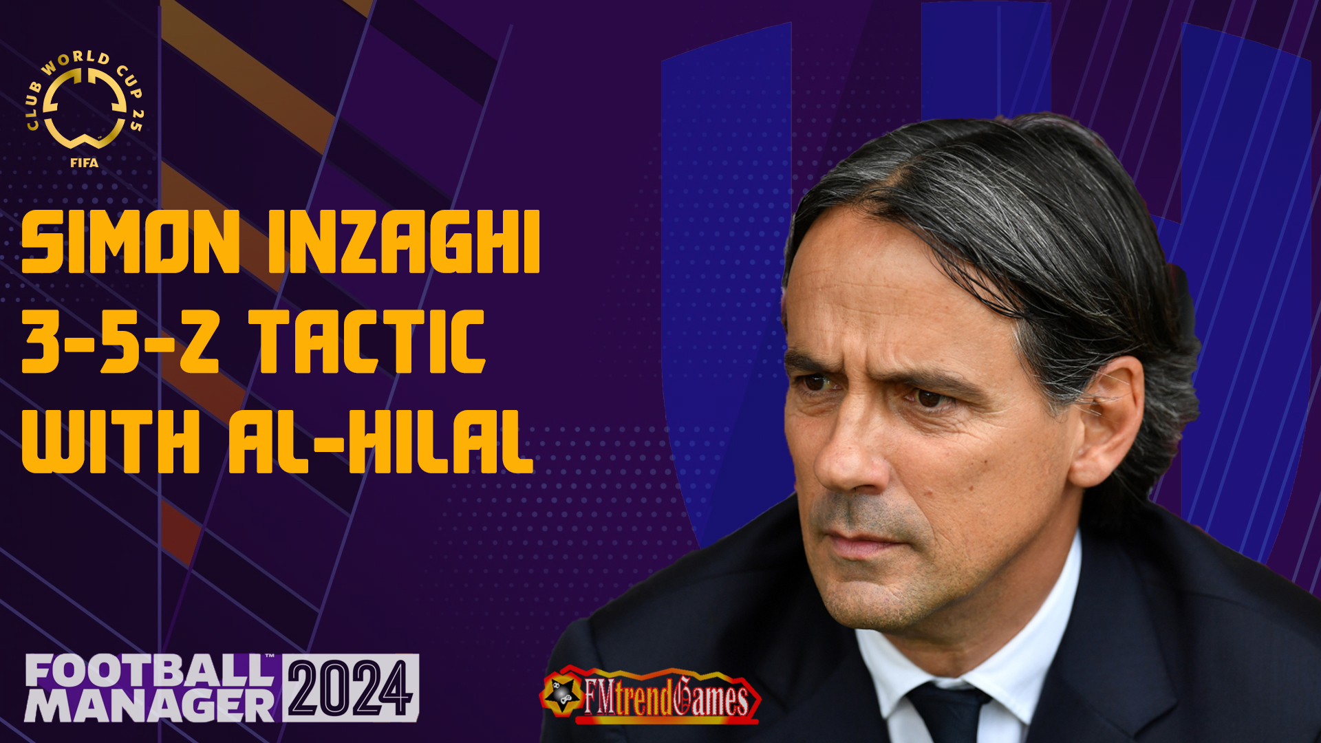 Simon Inzaghi 3-5-2 Tactic with Al-Hilal | 2025 Club World Cup | FMtrendGames
